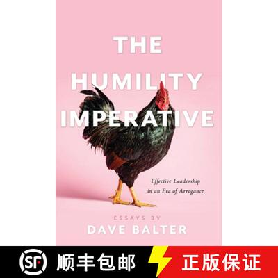 【3-4周达】精装 The Humility Imperative: Effective Leadership in an Era of Arrogance [9781544508115]