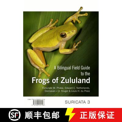 【3-4周达】A Bilingual Field Guide to the Frogs of Zululand / Isiqondiso Sasefilidini Sezilimi Ezimbi... [9781928224198]