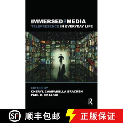 【3-4周达】Immersed in Media : Telepresence in Everyday Life [9780415993401]