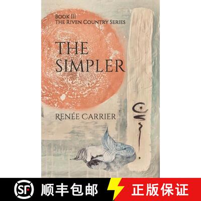 【3-4周达】The Simpler: Book III in The Riven Country Series [9781734043723]