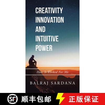 【3-4周达】精装 Creativity Innovation and Intuitive Power: How It Worked for Me [9781543707175]