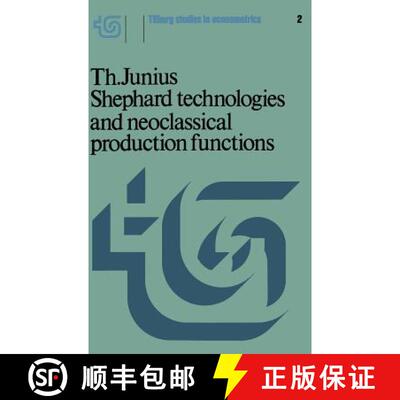 【3-4周达】精装 Shephard Technologies and Neoclassical Production Functions [9789020707274]