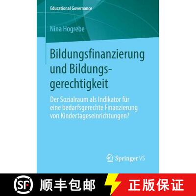 【3-4周达】Bildungsfinanzierung und Bildungsgerechtigkeit : Der Sozialraum als Indikator für eine be... [9783658034887]