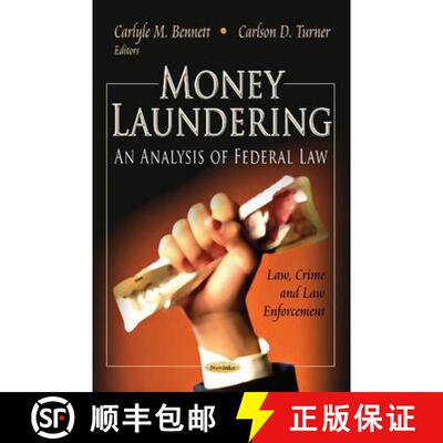 【3-4周达】Money Laundering: An Analysis of Federal Law [9781620816141]