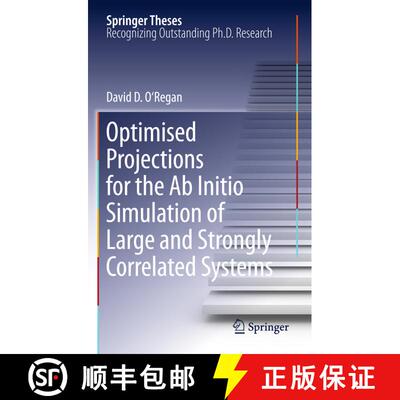 【3-4周达】Optimised Projections for the Ab Initio Simulation of Large and Strongly Correlated Systems [9783642269738]