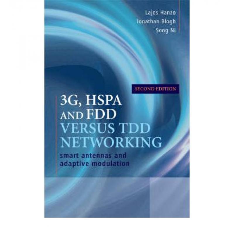 预订 3G Hsdpa And Fdd Versus Tdd Networking- Smart Antennas And Adaptive Modulation, 2E[Wiley电子电 ...