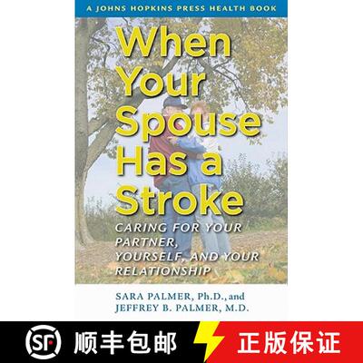 【3-4周达】When Your Spouse Has a Stroke – Caring for Your Your Partner, Yourself and Your Relationship [9780801898877]