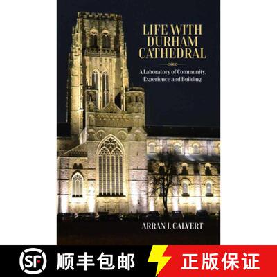 【3-4周达】Living with Durham Cathedral: A Laboratory of Community, Experience and Building [9781800737600]