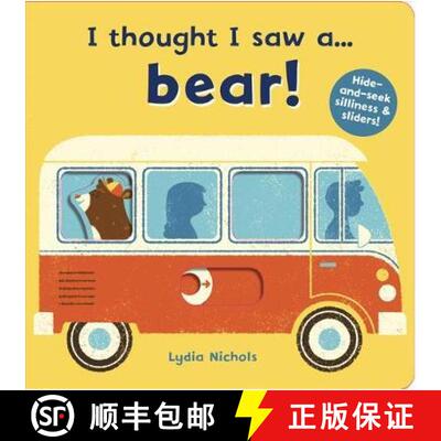 精装 I thought I saw a... bear! [9781783707140]