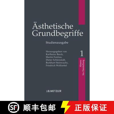 【3-4周达】Ästhetische Grundbegriffe: Band 1: Absenz - Darstellung [9783476023544]