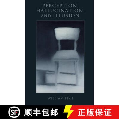 【3-4周达】Perception, Hallucination, and Illusion [9780199981137]