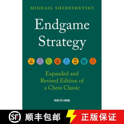 【3-4周达】Endgame Strategy: The Revised and Expanded Edition of a Chess Classic [9789493257375]