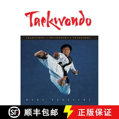 【3-4周达】精装 Taekwondo: Traditions, Philosophy, Technique [9781891640735]