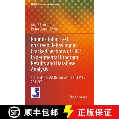 【3-4周达】Round-Robin Test on Creep Behaviour in Cracked Sections of FRC: Experimental Program, Resu... [9783030727383]