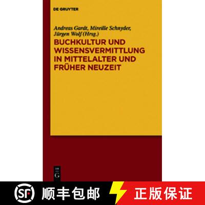 【3-4周达】精装 Buchkultur und Wissensvermittlung in Mittelalter und Früher Neuzeit [9783110268706]