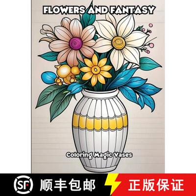 【3-4周达】Flowers and Fantasy: Coloring Magic Vases [9798869222039]