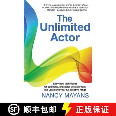 【3-4周达】The Unlimited Actor: Easy, new techniques for auditions, character development, and unlock... [9781504362214]