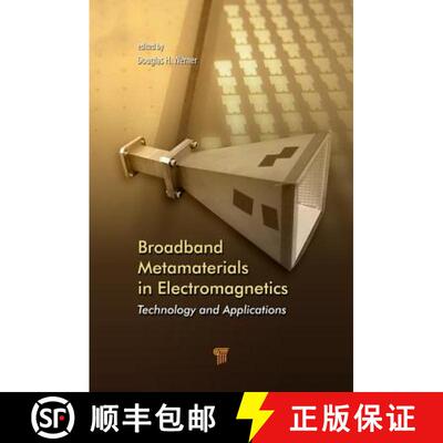 【3-4周达】Broadband Metamaterials in Electromagnetics: Technology and Applications [9789814745680]