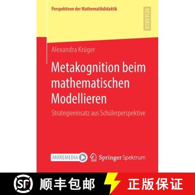 【3-4周达】Metakognition beim mathematischen Modellieren : Strategieeinsatz aus Schülerperspektive (... [9783658336219]