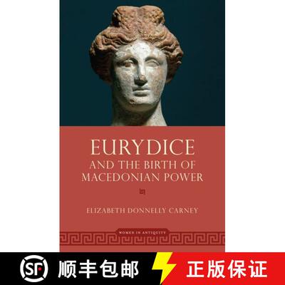 【3-4周达】精装 Eurydice and the Birth of Macedonian Power [9780190280536]