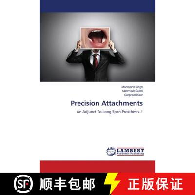 【3-4周达】Precision Attachments: An Adjunct To Long Span Prosthesis..! (Aufl.) [9786207998234]