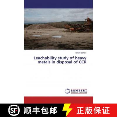 预订 Leachability study of heavy metals in disposal of CCR [9786139442676]