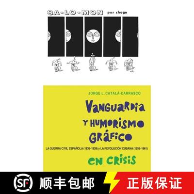 【3-4周达】Vanguardia y humorismo gráfico en crisis – La Guerra Civil Española (1936–1939) y la R... [9781855663022]