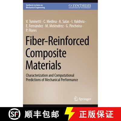 【3-4周达】Fiber-Reinforced Composite Materials: Characterization and Computational Predictions of Me... [9783031325601]