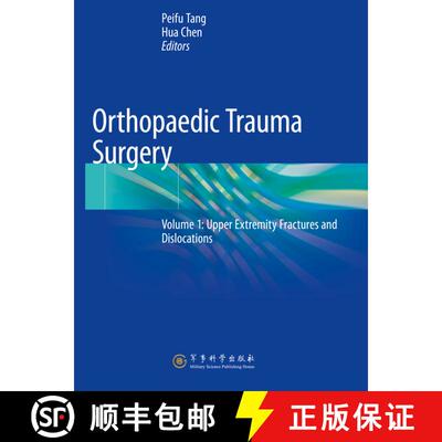 【3-4周达】Orthopaedic Trauma Surgery: Volume 1: Upper Extremity Fractures and Dislocations [9789811602108]