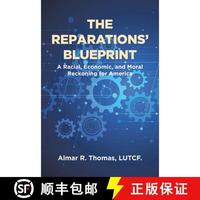 【3-4周达】The Reparations' Blueprint: A Racial, Economic, and Moral Reckoning for America [9798891576261]