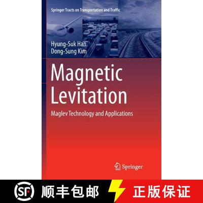 【3-4周达】Magnetic Levitation : Maglev Technology and Applications (Softcover reprint of the origina... [9789402413694]