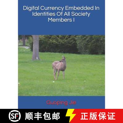 【3-4周达】Digital Currency Embedded in Identities of All Society Members I [9780995820326]