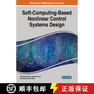 【3-4周达】精装 Soft-Computing-Based Nonlinear Control Systems Design [9781522535317]