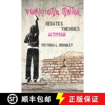 【3-4周达】Feminisms Matter – Debates, Theories, Activism [9781442605008]