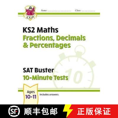 预订 New KS2 Maths SAT Buster 10-Minute Tests - Fractions, Decimals & Percentages (for the 2020 tests) [9781789084528]
