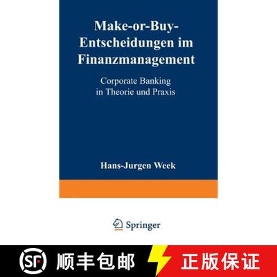 【3-4周达】Make-or-Buy-Entscheidungen im Finanzmanagement : Corporate Banking in Theorie und Praxis [9783824464036]