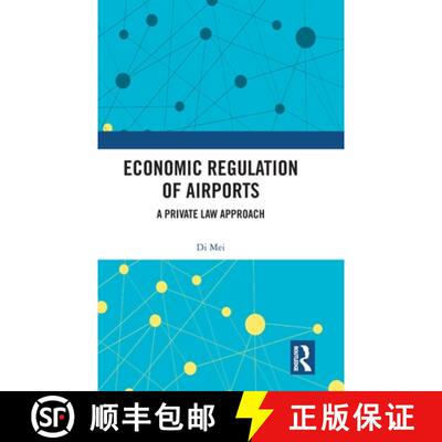 【3-4周达】Economic Regulation of Airports: A Private Law Approach [9781032817873]