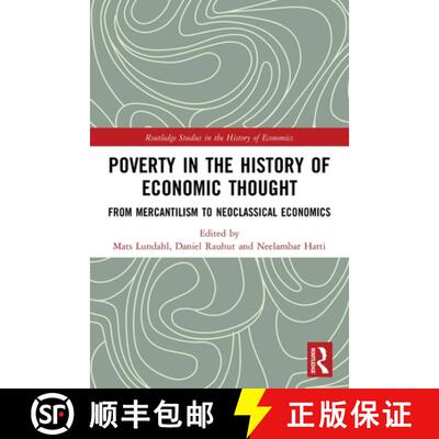 【3-4周达】Poverty in the History of Economic Thought: From Mercantilism to Neoclassical Economics [9780367675721]