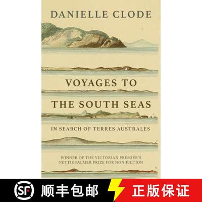 【3-4周达】Voyages to the South Seas: In Search of Terres Australes [9780648140757]