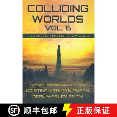 【3-4周达】精装 Colliding Worlds, Vol. 6: A Science Fiction Short Story Series [9781561463985]