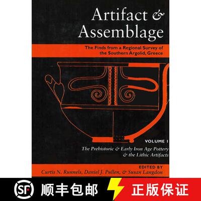 【3-4周达】Artifact and Assemblage: The Prehistoric and Early Iron Age Pottery and the Lithic Artifac... [9780804720656]