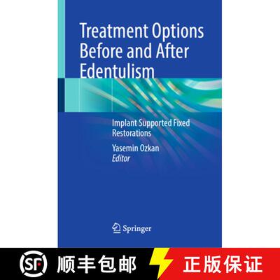 【3-4周达】精装 Treatment Options Before and After Edentulism: Implant Supported Fixed Restorations [9783031968785]