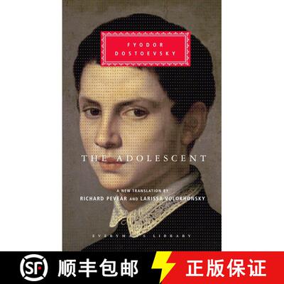 【3-4周达】精装 The Adolescent: Translated and Introduced by Richard Pevear and Larissa Volokhonsky [9781400041183]