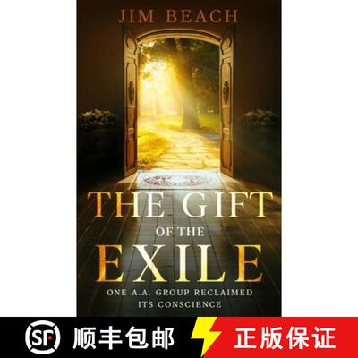【3-4周达】The Gift of the Exile: One A.A. Group Reclaimed Its Conscience [9798995860105]