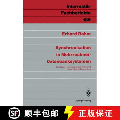 【3-4周达】Synchronisation in Mehrrechner-Datenbanksystemen : Konzepte, Realisierungsformen und quant... [9783540503484]