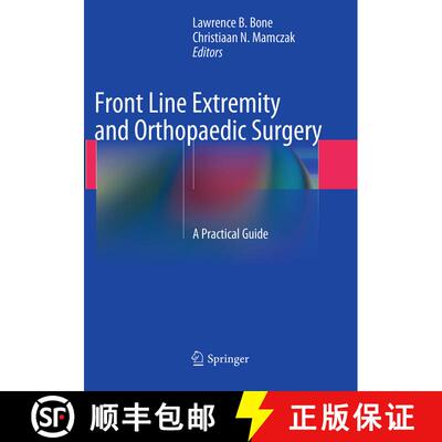 【3-4周达】Front Line Extremity and Orthopaedic Surgery: A Practical Guide [9783662523988]