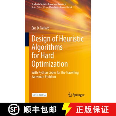 【3-4周达】精装 Design of Heuristic Algorithms for Hard Optimization : With Python Codes for the Trav... [9783031137136]