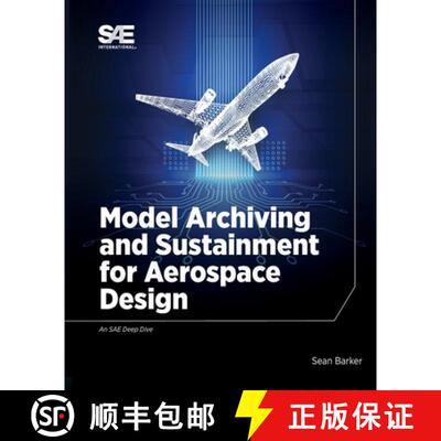 【3-4周达】Model Archiving and Sustainment for Aerospace Design [9781468601329]