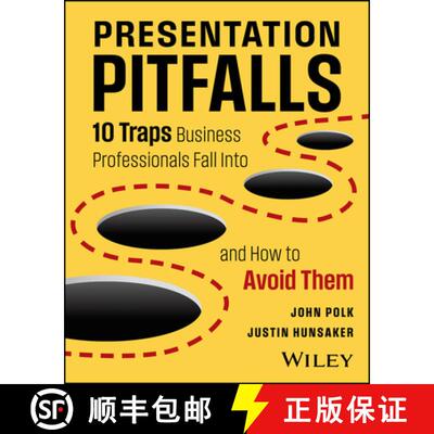 【3-4周达】Presentation Pitfalls: Ten Traps Business Professionals Fall Into and How to Avoid Them [9781394345991]
