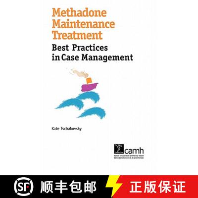 【3-4周达】Methadone Maintenance Treatment: Best Practices in Case Management [9780888688279]